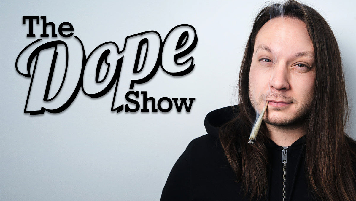 The Dope Show with Tyler Smith